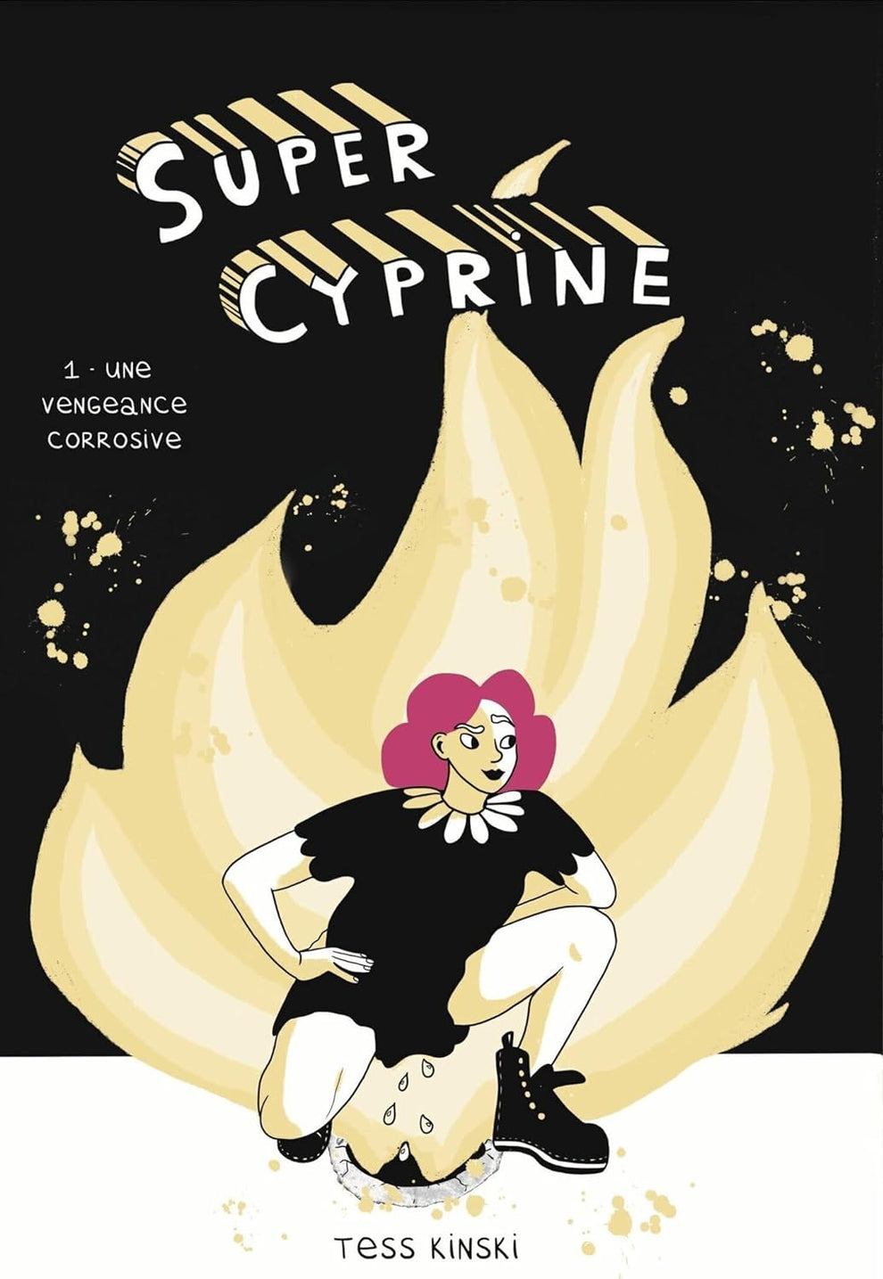 Super Cyprine - Une vengeance corrosive – Librairie MASSOT